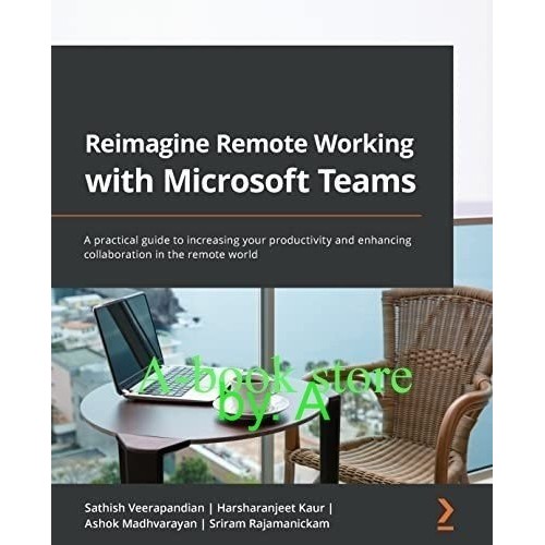 Jual BUKU ABS" Reimagine Remote Working with Microsoft Teams: A practical guide | Shopee Indonesia
