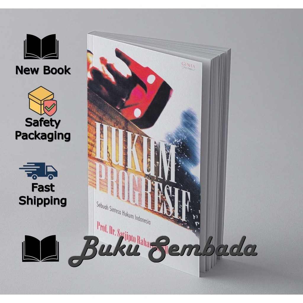 Jual HUKUM PROGRESIF SEBUAH HUKUM SNTESA INDONESIA - SATJPITO RAHARJO ...