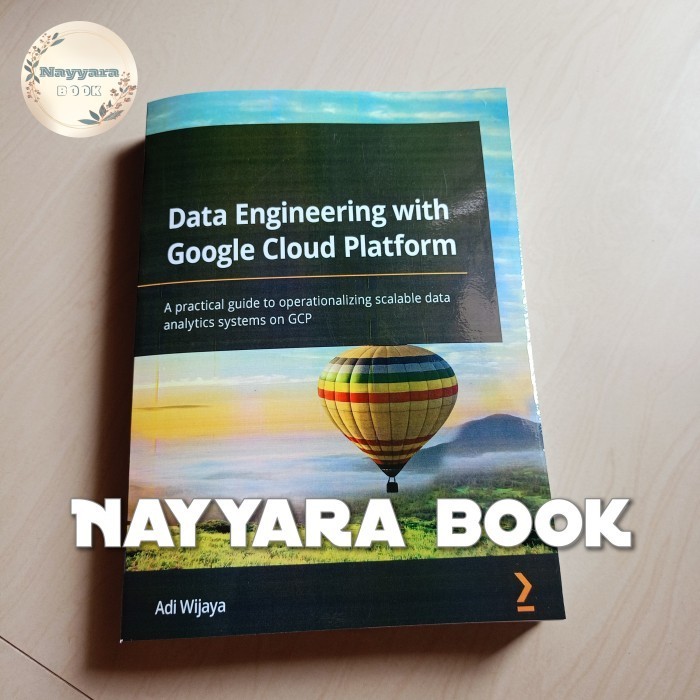 Jual BUKU DATA ENGINEERING WITH GOOGLE CLOUD PLATFROM BY ADI WIJAYA ...