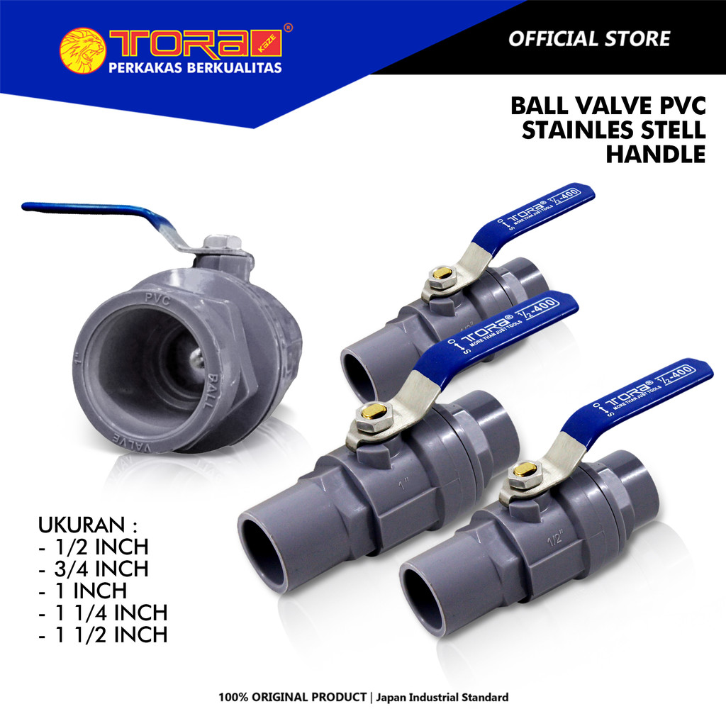 Jual TORA Ball Valve PVC 1/2 - 1 1/2 Inch Gagang Stainless - Stop Kran PVC Satuan Terlengkap ...