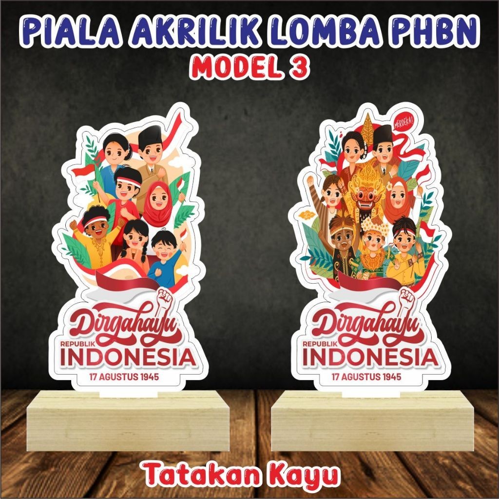 Jual (MODEL 3) Piala Lomba Agustusan Kaki Kayu/ Piala Akrilik ...