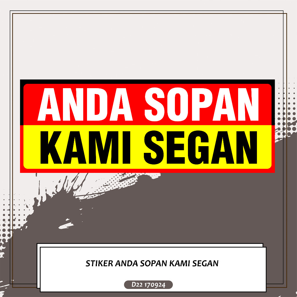 Jual STIKER ANDA SOPAN KAMI SEGAN | Shopee Indonesia