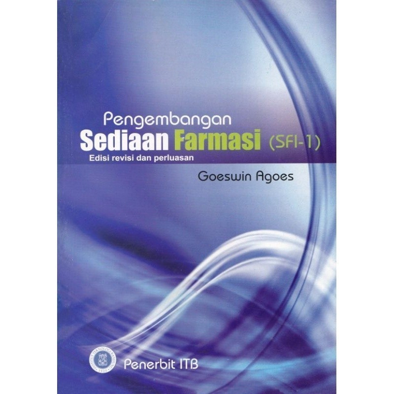 Jual Buku pengembangan sediaan farmasi sfi 1 edisi revisi dan perluasan goeswin agoes | Shopee ...