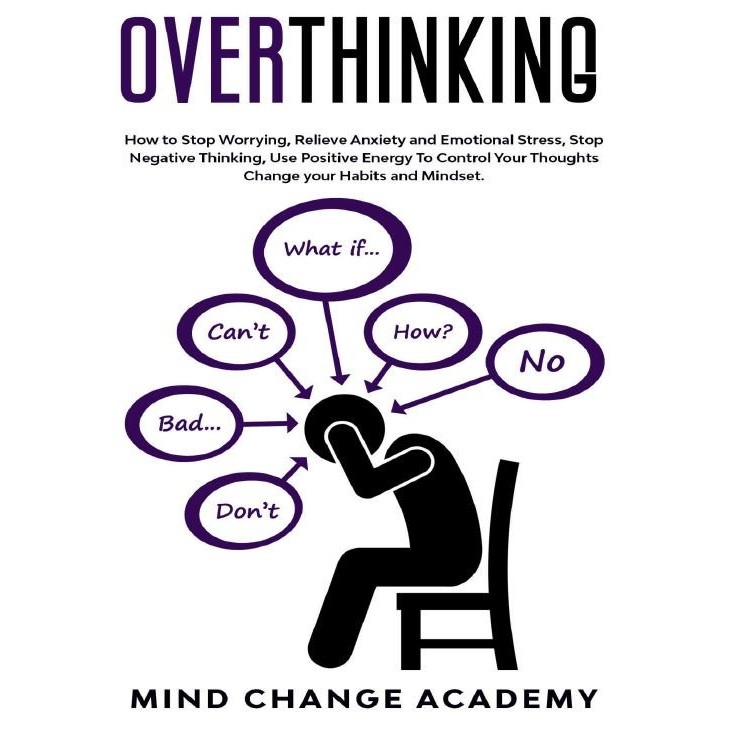 Jual Buku Overthinking How to Stop Worrying, Relieve Anxiety and ...