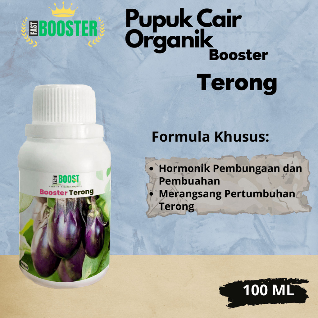 Jual Pupuk Organik Booster Cair 100ML Terong Memacu dan Melebatkan buah dengan kandungan organik ...