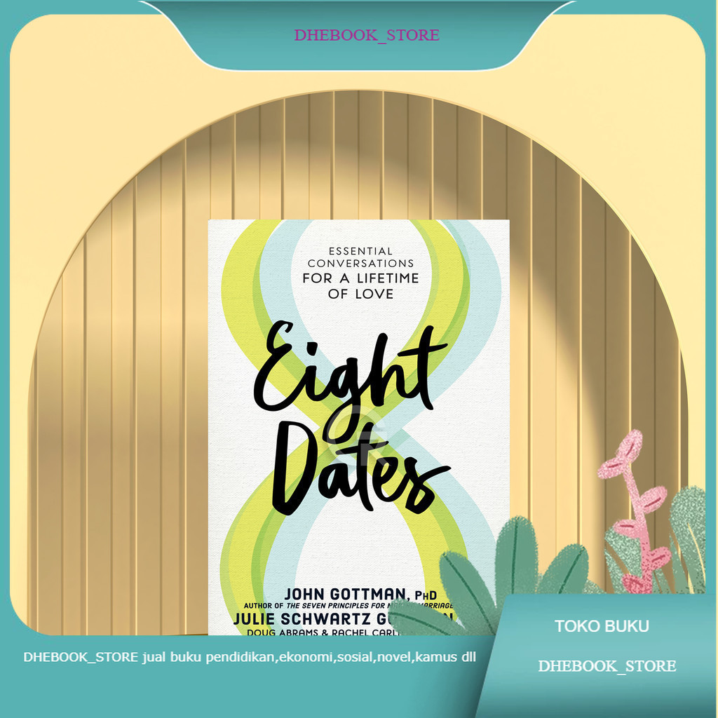 Jual Buku Eight Dates by Dr John Gottman Bahasa Indonesia | Shopee ...