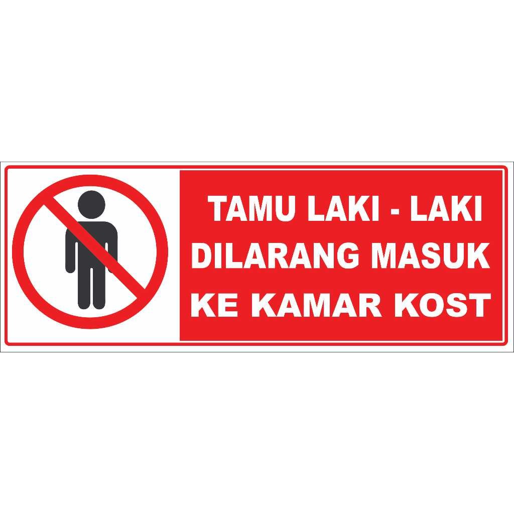 Jual Papan Akrilik Tanda Peringatan Laki-laki Dilarang Masuk | Sign ...