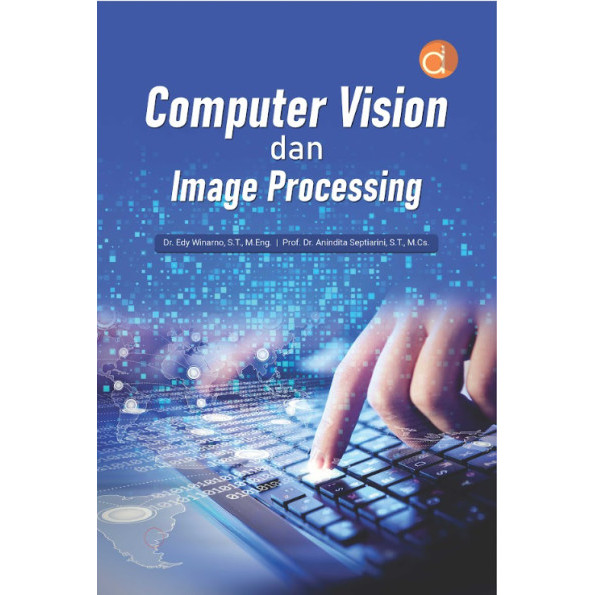 Jual Buku Computer Vision dan Image Processing Penerbit Buku Deepublish ... Jual Buku Computer Vision dan Image Processing Penerbit Buku Deepublish ...