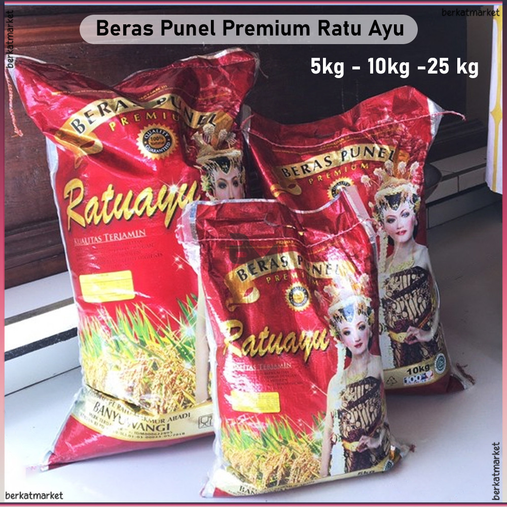 Jual Beras Ratu Ayu Premium Punel - Tersedia 5kg, 10kg, 25kg - Pulen, Wangi, Tanpa Pengawet ...