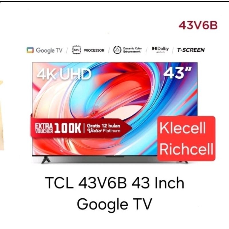 Jual TCL 43V6B SMART GOOGLE LED TV 43" Layar 4K UHD ( New 2024 ) Garansi Resmi 3th | Shopee ...
