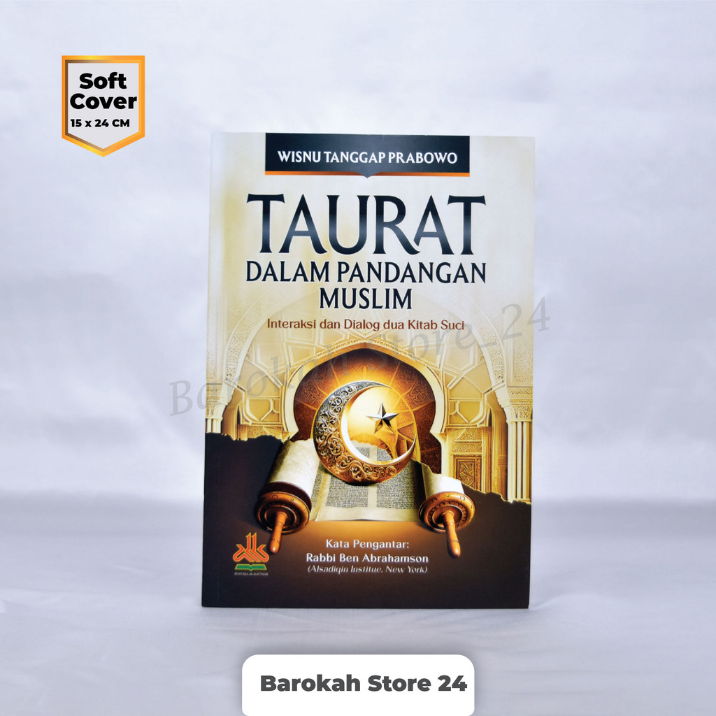 Jual Buku Islami Taurat dalam Pandangan Muslim Interaksi dan Dialog Dua ...