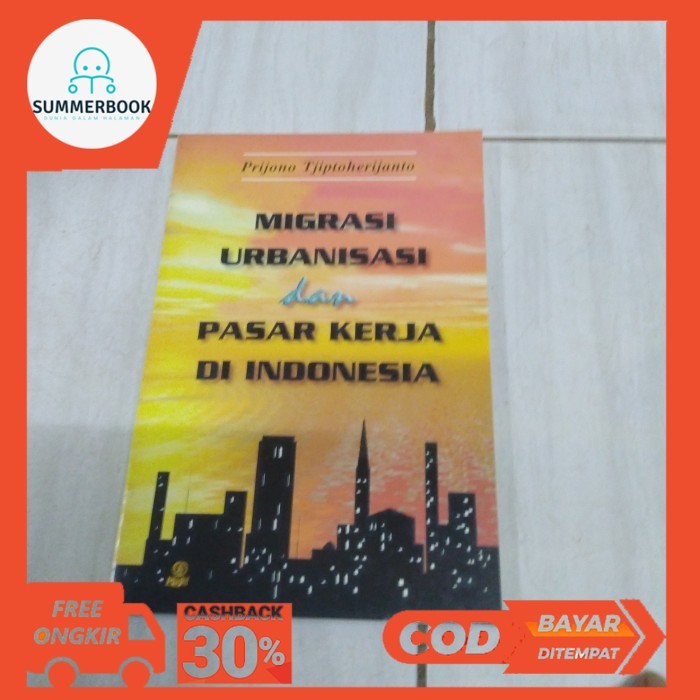 Jual MIGRASI URBANISASI DAN PASAR KERJA DI INDONESIA-PRIJONO T-A3 ...