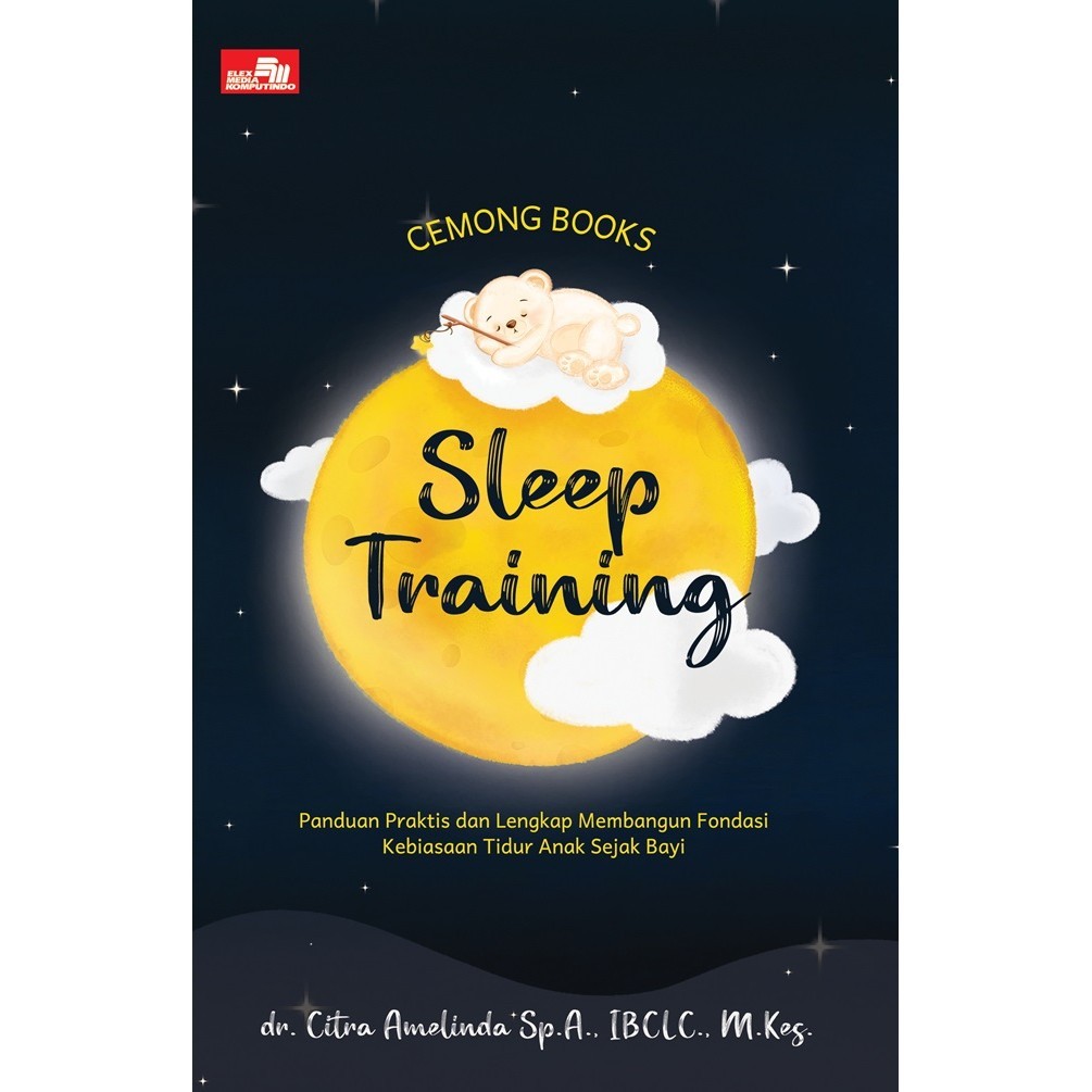 Jual Buku Cemong Books Sleep Training, Panduan Praktis Dan Lengkap Membangun Fondasi Kebiasaan ...