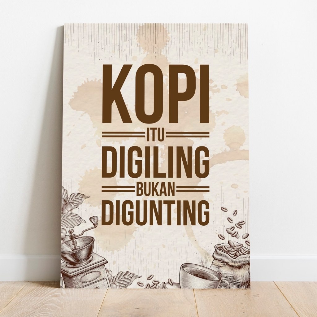 Jual Poster Kopi Itu Digiling Bukan Digunting Coffee Warkop Kayu MDF ...