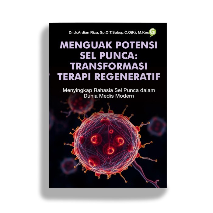 Jual Buku Pendidikan Menguak Potensi Sel Punca: Transformasi Terapi ...