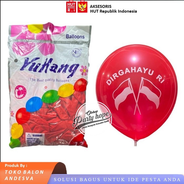 Jual Balon-[HIGH QUALITY] Balon Merah Putih Dirgahayu RI Grosir / Balon ...