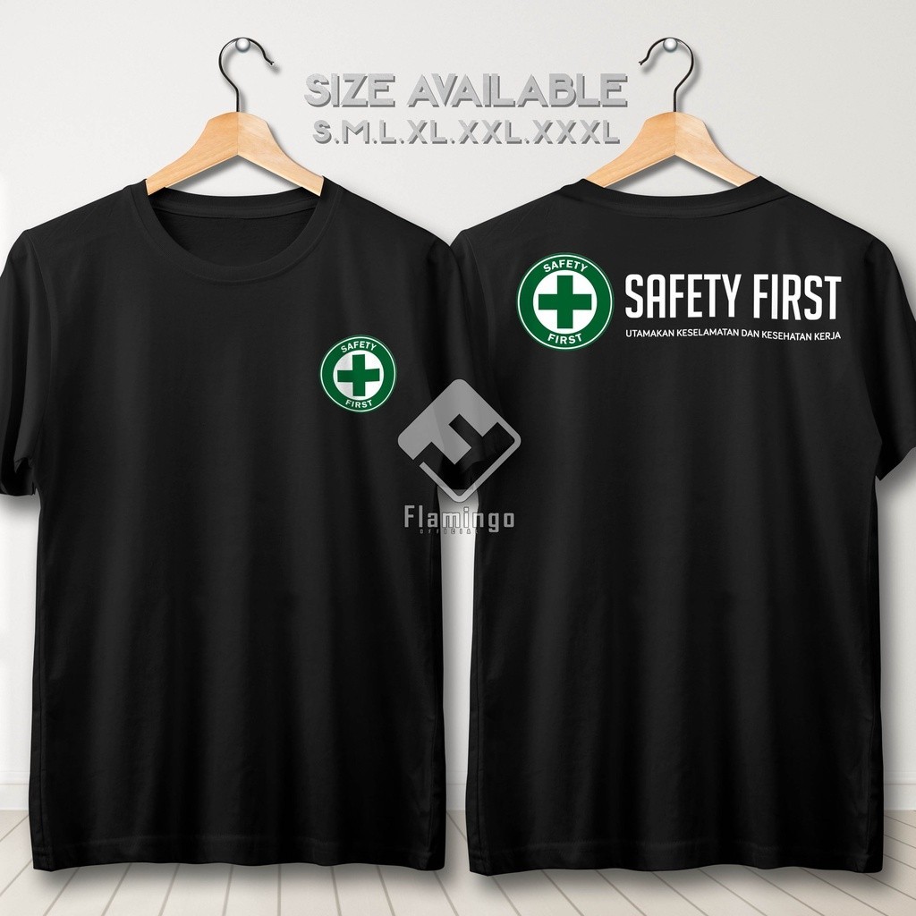Jual Kaos Safety First Utamakan Keselamatan Dan Kesehatan Kerja Baju ...