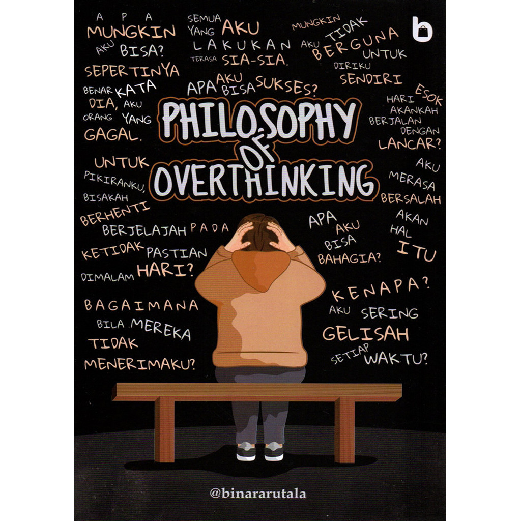 Jual Buku Self Improvement - Philosophy Of Overthinking (Buku Baklu ...