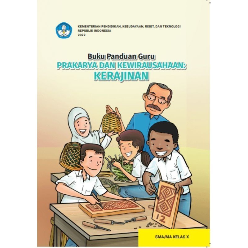 Jual BUKU PANDUAN GURU PRAKARYA DAN KEWIRAUSAHAAN: KERAJINAN SMA KELAS X | Shopee Indonesia