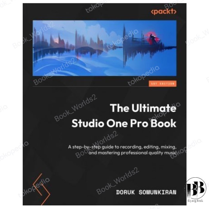 Jual Jual The Ultimate Studio One Pro Book: A step-by-step guide ... Jual Jual The Ultimate Studio One Pro Book: A step-by-step guide ...