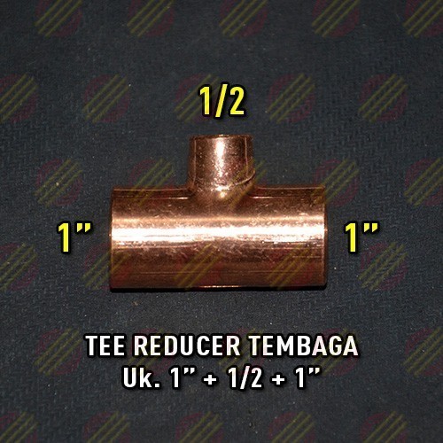 Jual Tee Reducer Tembaga 1 x 1/2 inch / FITTING TEE COPPER | Shopee Indonesia