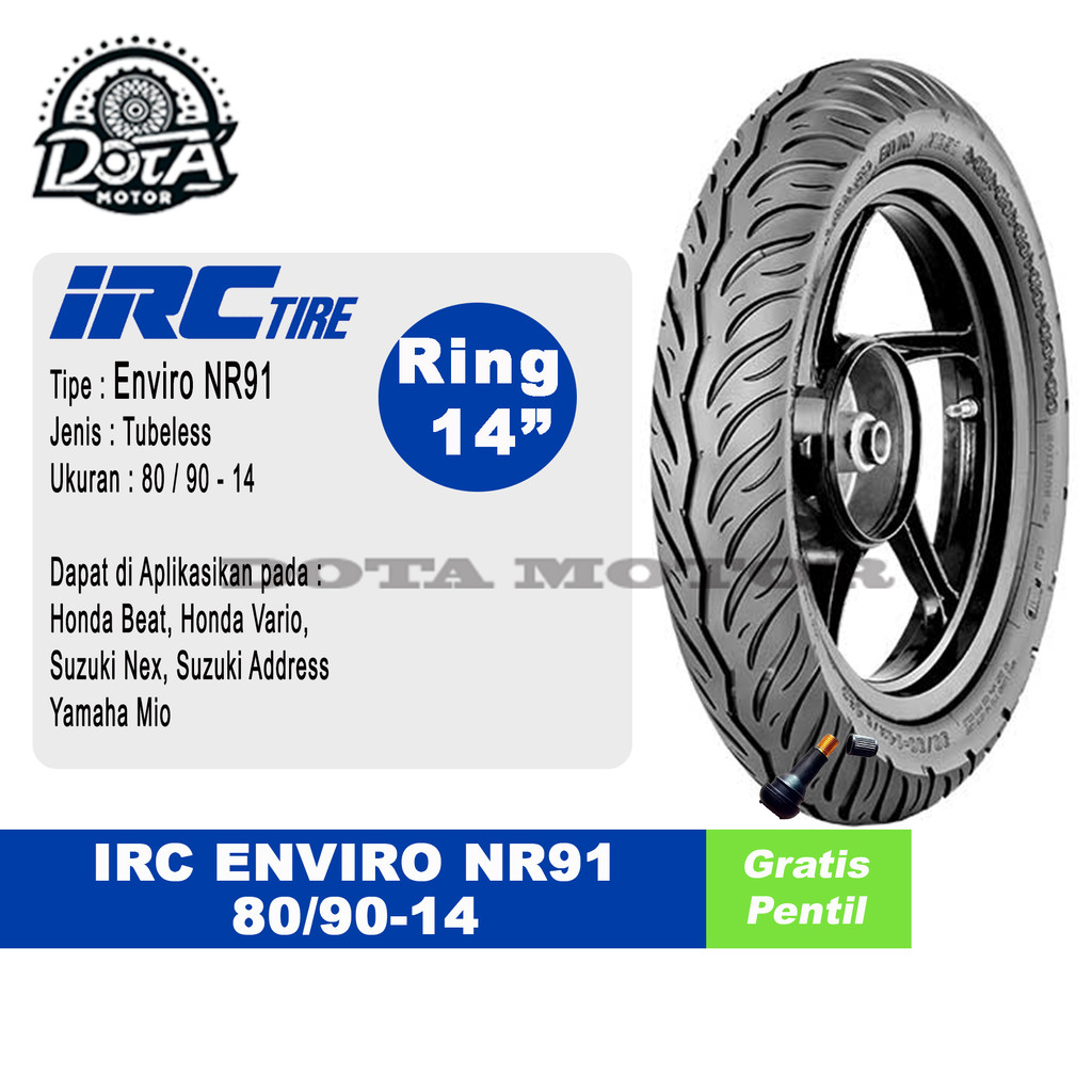 Jual BAN TUBELESS IRC 80/90-14 ENVIRO NR91 untuk matic gratis pentil | Shopee Indonesia