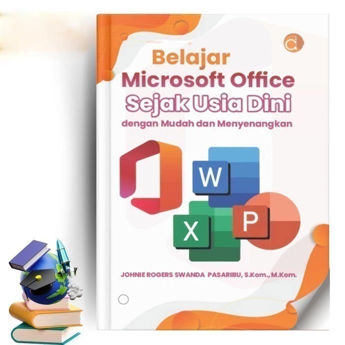 Jual Buku Belajar Microsoft Office Sejak Usia Dini dengan Mudah dan Menyenangkan - Buku Komputer ...