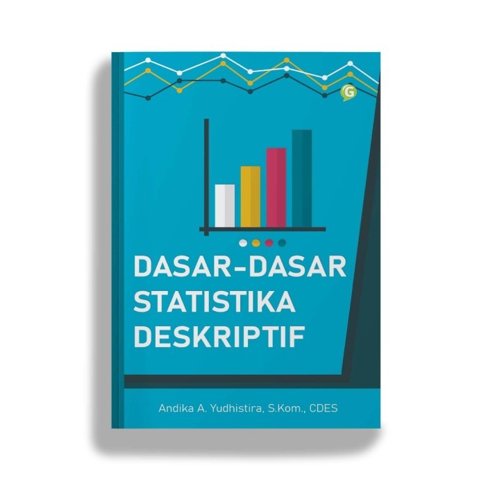 Jual Buku Pendidikan Dasar-dasar Statistika (Statistika Deskriptif) Penulis Andika A. Yudhistira ...