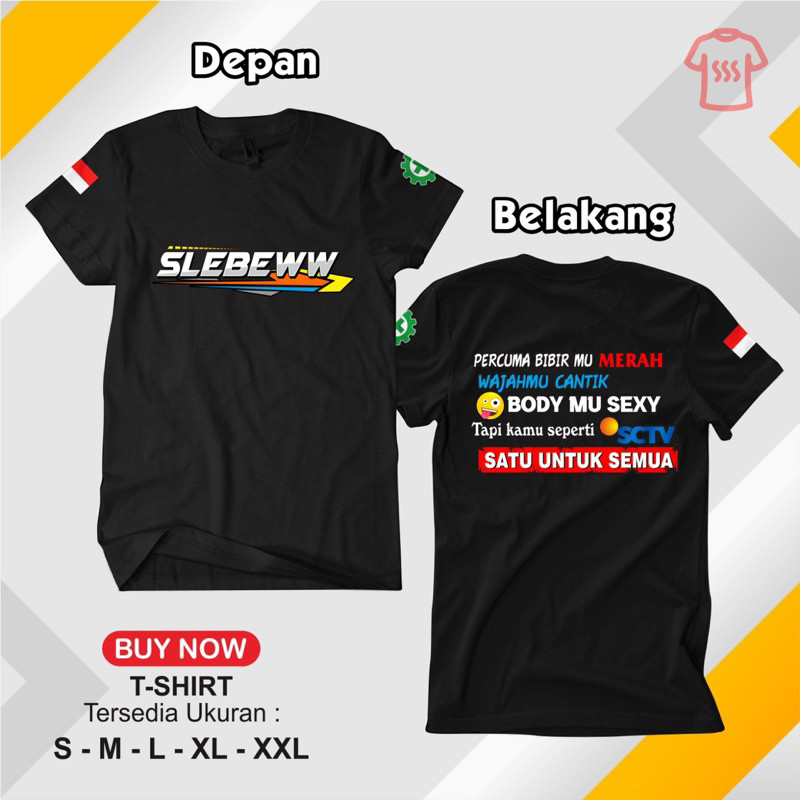 Jual kaos SCTV SLEBEWW (tebal bahan combed 24s) | Shopee Indonesia