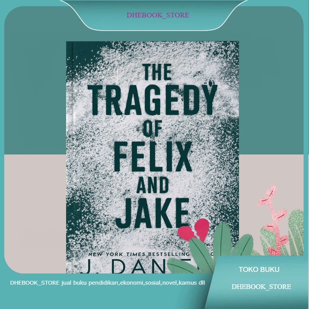 Jual Buku (Eng) The Tragedy of Felix and Jake by J Daniels | Shopee ...