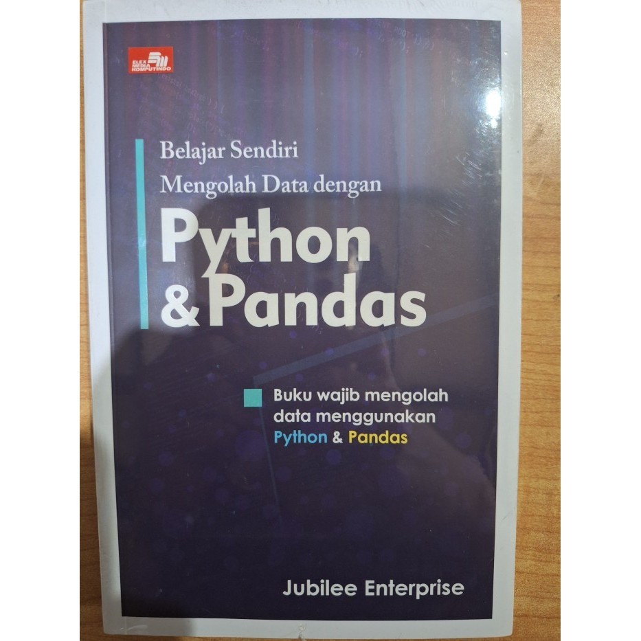 Jual BUKU BELAJAR MANDIRI MENGOLAH DATA DENGAN PYTHON dan PANDAS ... Jual BUKU BELAJAR MANDIRI MENGOLAH DATA DENGAN PYTHON dan PANDAS ...