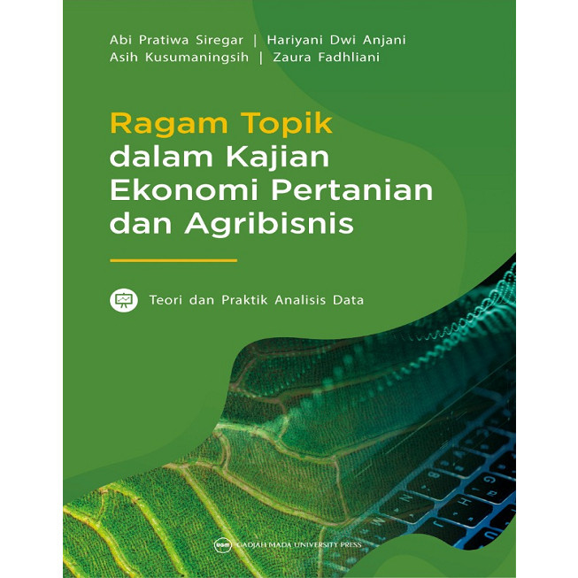 Jual UGM Press - Buku Ragam Topik dalam Kajian Ekonomi Pertanian dan Agribisnis: Teori dan ...