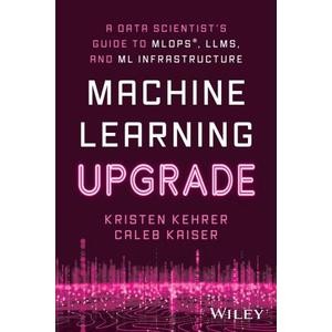 Jual Buku Machine Learning Upgrade: A Data Scientist's Guide to MLOps ...
