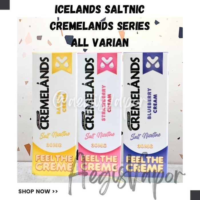Jual Icelands Cremelands Series Saltnic 30ml 30mg | Shopee Indonesia