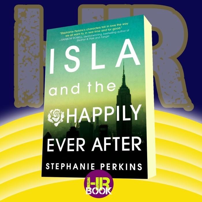 Jual Buku Isla and the Happily Ever After: Stephanie Perkins | Shopee ...