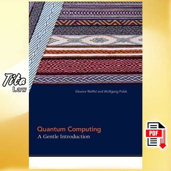 Jual Quantum Computing- A Gentle Introduction (Scientific and ... Jual Quantum Computing- A Gentle Introduction (Scientific and ...
