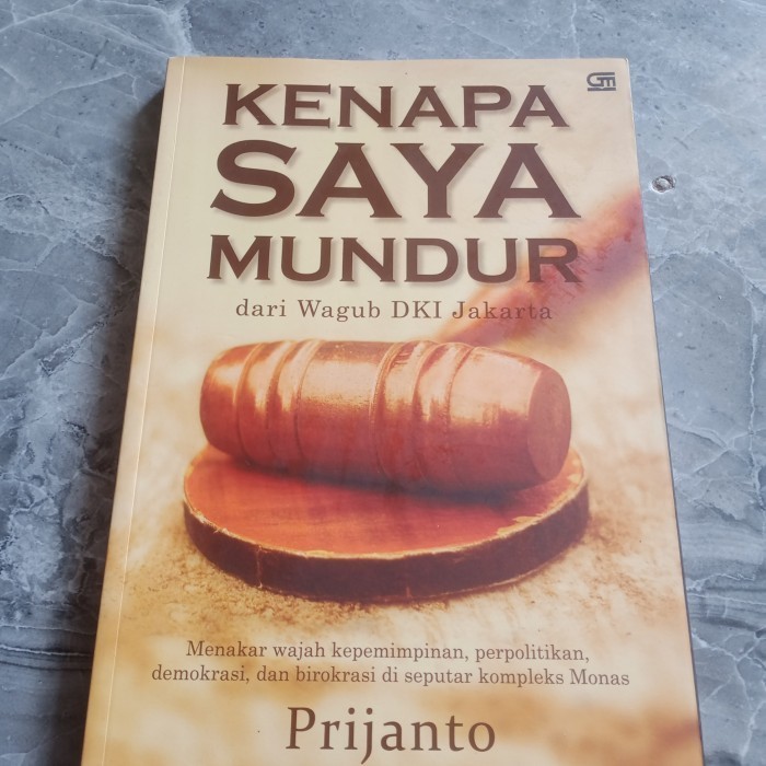 Jual KENAPA SAYA MUNDUR DARI WAGUB DKI JAKARTA-PRIJANTO-A5 | Shopee ...