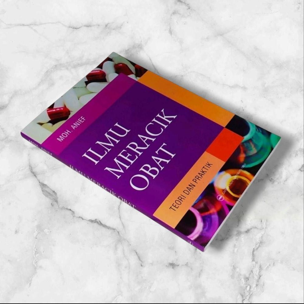 Jual ILMU MERACIK OBAT teori dan praktik by MOH. ANIEF | Shopee Indonesia