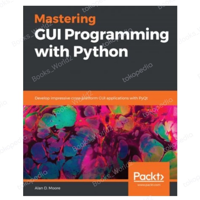 Jual Buku Mastering GUI Programming with Python | Shopee Indonesia