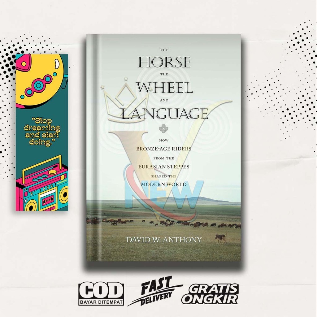 Jual The Horse, the Wheel, and Language - David W. Anthony (English ...