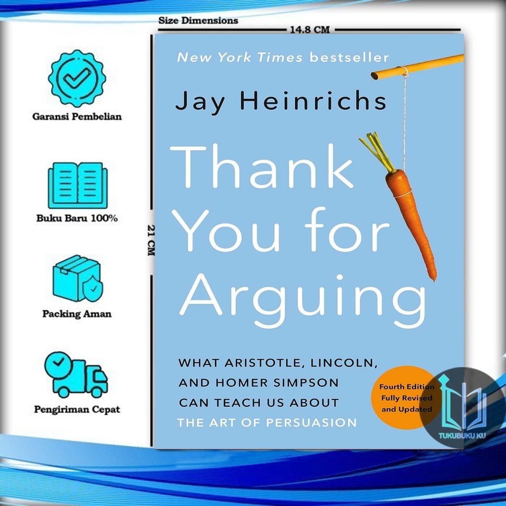 Jual Thank You for Arguing, Fourth Edition (Revised and Updated) by Jay ...