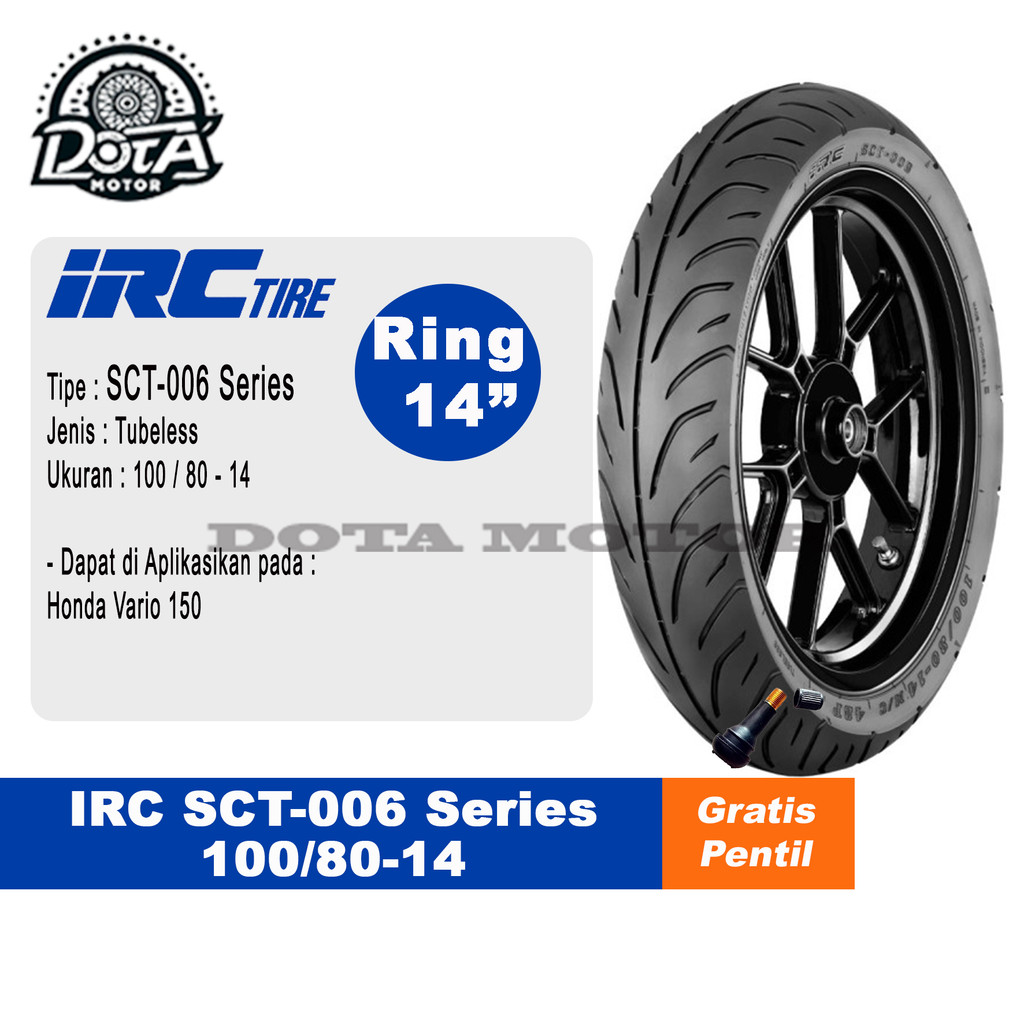Jual BAN TUBELESS IRC 100/80-14 SCT-006 TL untuk matic gratis pentil | Shopee Indonesia