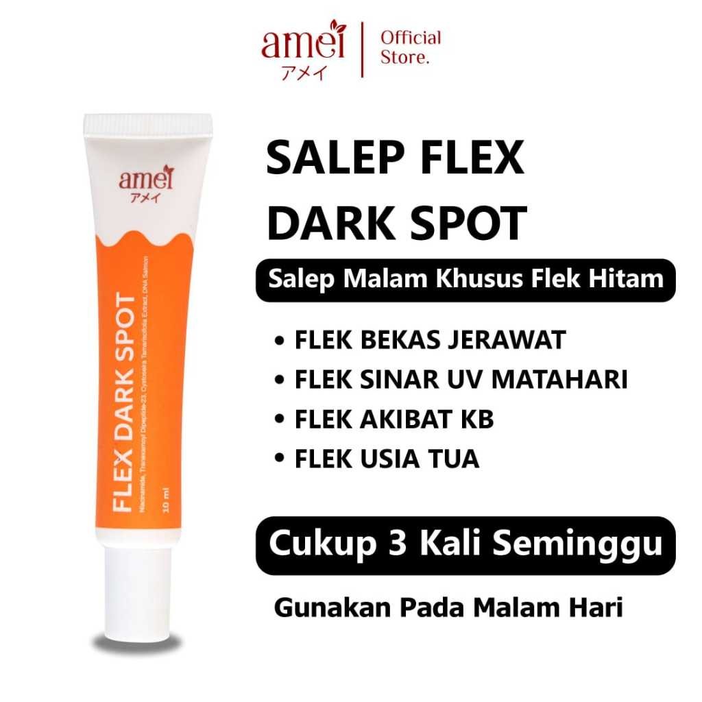 Jual Amei Flex Dark Spot Salep Malam Untuk Flek Hitam Menyamarkan dan ...