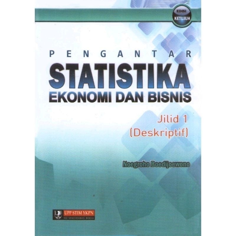Jual Buku pengantar statistika ekonomi dan bisnis deskriptif edisi 7 jilid 1 noegroho ...