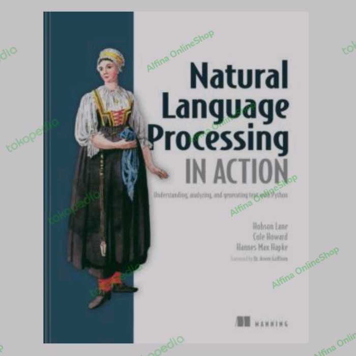 Jual Buku Natural Language Processing in Action: Understanding, analyzing, | Shopee Indonesia