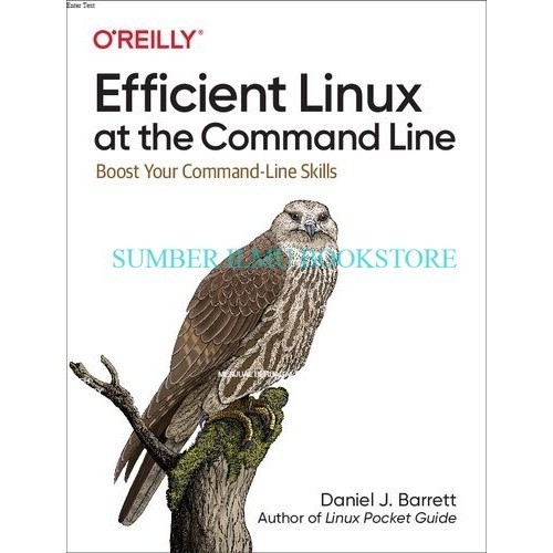 Jual Buku Cetak Efficient Linux at the Command Line Daniel J. Barrett ...