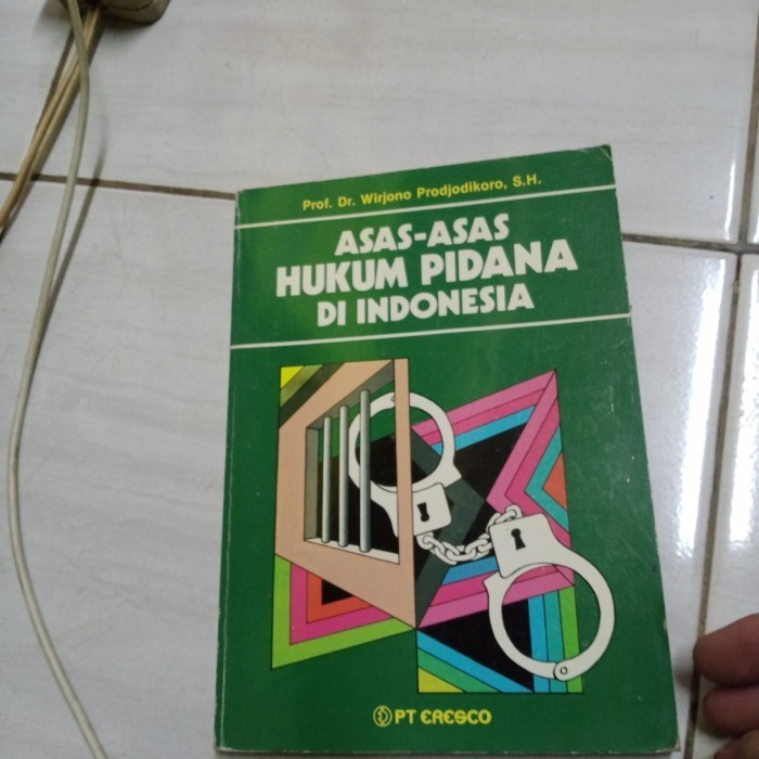 Jual ASAS-ASAS HUKUM PIDANA DI INDONESIA-PROF Dr Wirjono Prodjodikoro SH-C3 | Shopee Indonesia
