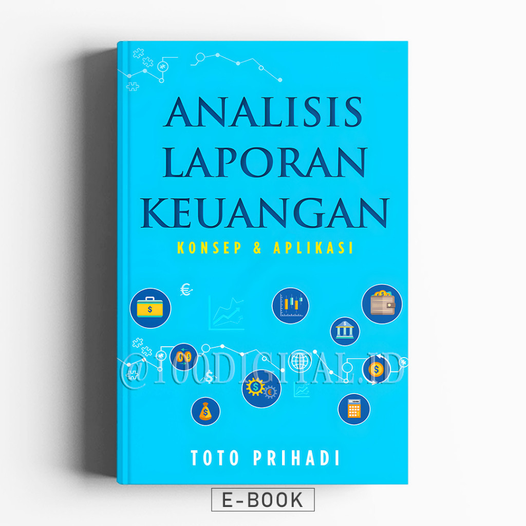 Jual EBOOK (ID2247) Analisis Laporan Keuangan : Konsep & Aplikasi ...