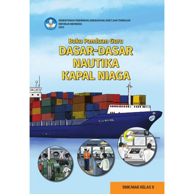 Jual BUKU PANDUAN GURU DASAR-DASAR NAUTIKA KAPAL NIAGA SMK KELAS X ...