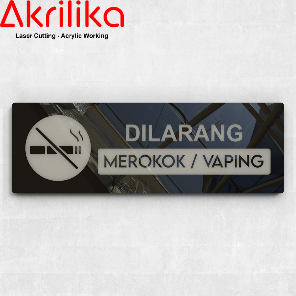 Jual AKRILIK SIGNAGE/WARNING SIGN "DILARANG MEROKOK/VAPING"27X9 ...